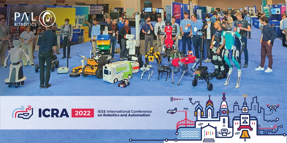 PAL Robotics at ICRA 2022 - Legged robots and robotics in the workplace